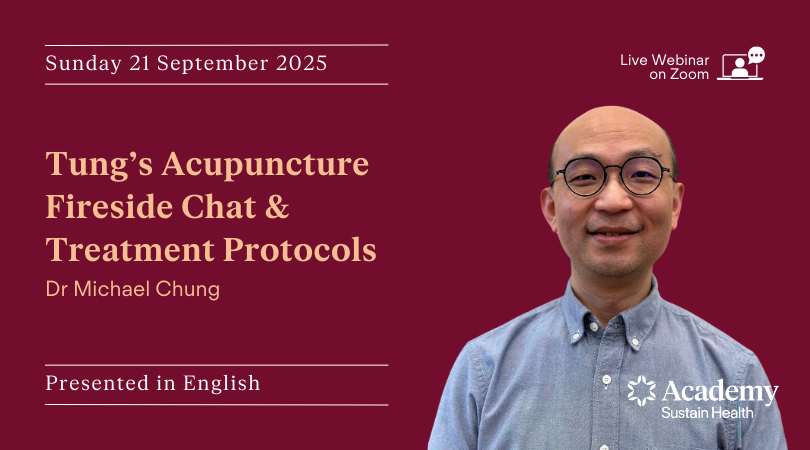 Tung’s Acupuncture Fireside Chat & Treatment Protocols – SustainHealth ...